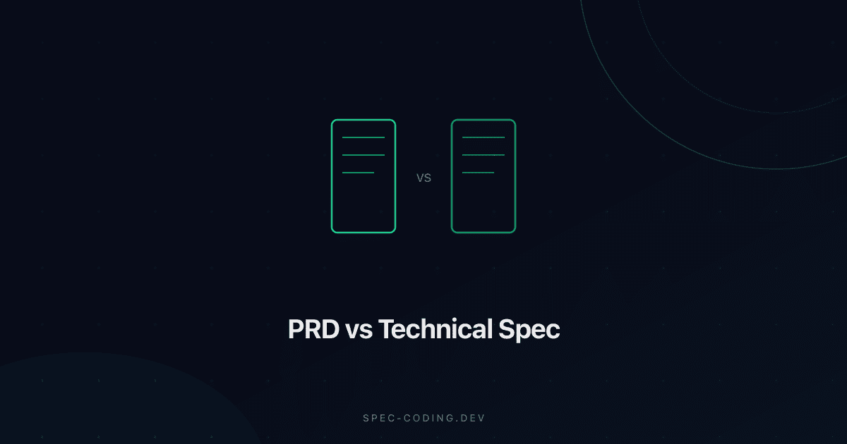 PRD 与技术规格的区别 | Spec Coding